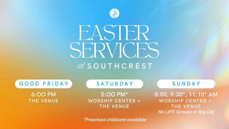 Easter Services Slide – Southcrest Baptist Church